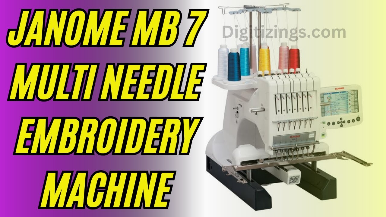 Janome MB-7 7-Needle Embroidery Machine: Ultimate Guide to Features, E ...