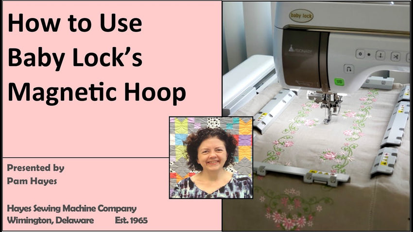 The Complete Guide to Magnetic Hoops for BabyLock Embroidery Machines ...